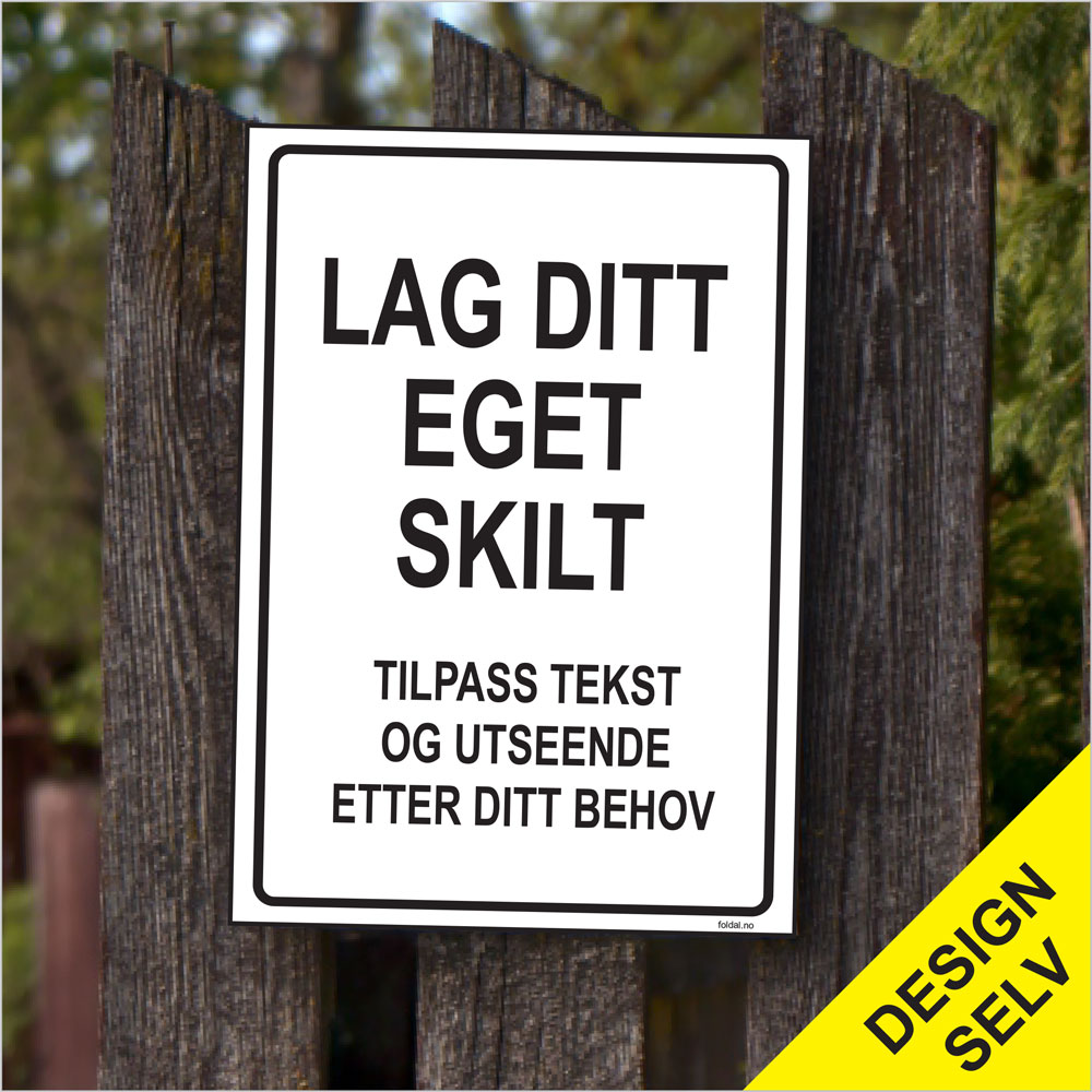 Parkeringsskilt med egen tekst - Design selv | Foldal Stempel og Skilt